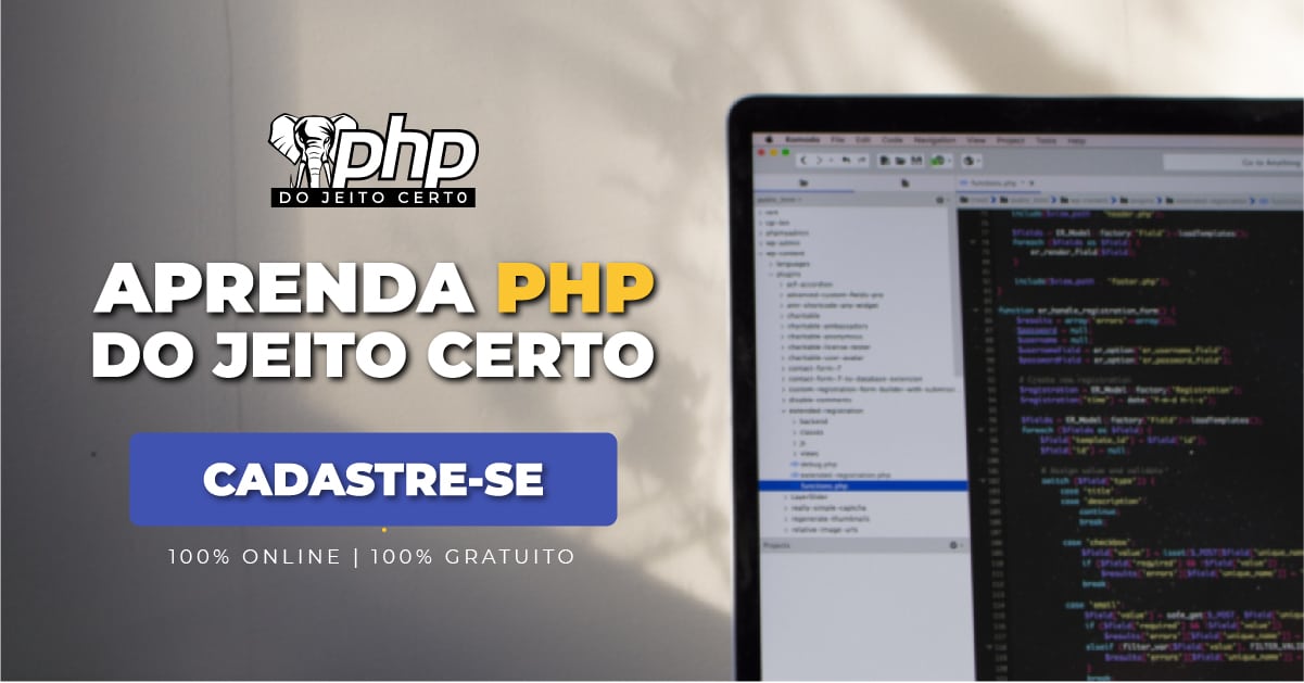 Aprenda PHP Moderno e do Jeito Certo | Webserie Gratuita - Cadastre-se!